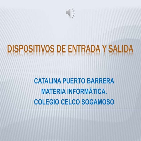 Dispositivos de entrada y salida :) | PPTX | Computer Peripherals | Computing