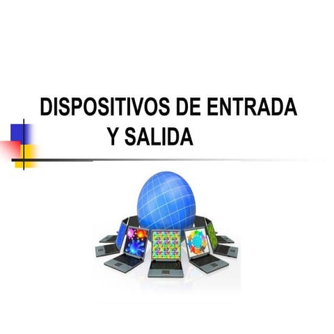 Dispositivos De Entrada Y Salida Con 22 Ejemplos