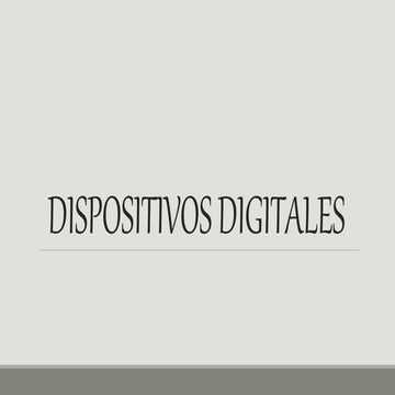 Dispositivos digitales | PPTX | Computing | Technology & Computing