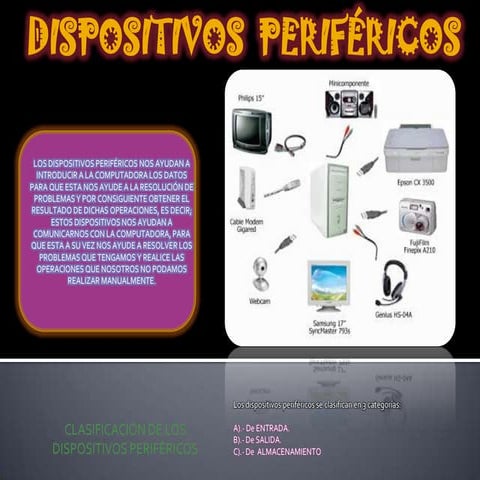 Dispositivos Periferico | PPTX | Computer Peripherals | Computing