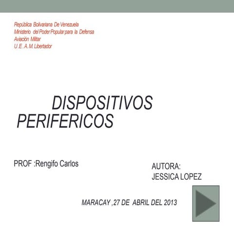 Dispositivos perifericos | PPTX