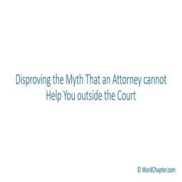 Disproving the myth that an attorney cannot help you outside the court ...