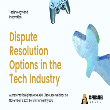 Dispute Resolution Options in the Tech industry | PPT