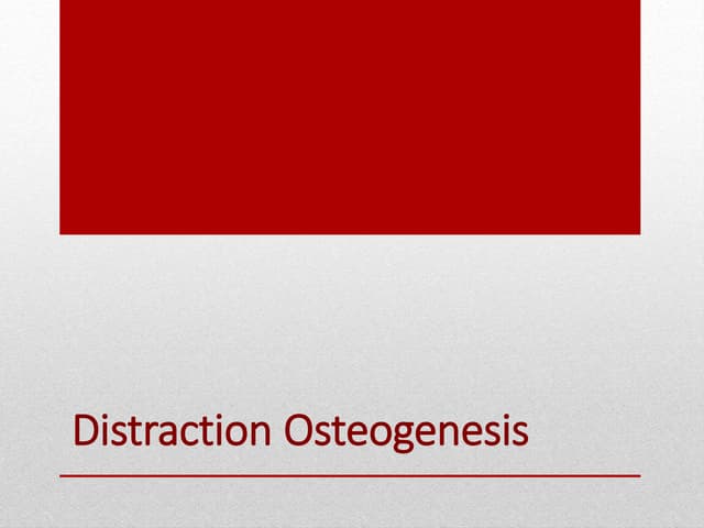 Distraction osteogenesis | PPT