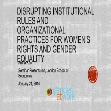 Disrupting Institutional Rules & Organizational Practices for Women's ...