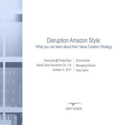 Disruption Amazon Style - What you can learn from their Value Creation ...