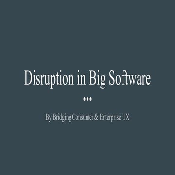 Disruption in big software | PPT