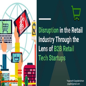 Disruption in the Retail Industry Through the Lens of B2B Retail Tech ...