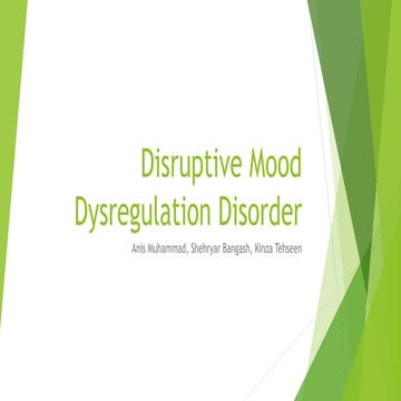 Disruptive Mood Dysregulation Disorder | PPTX