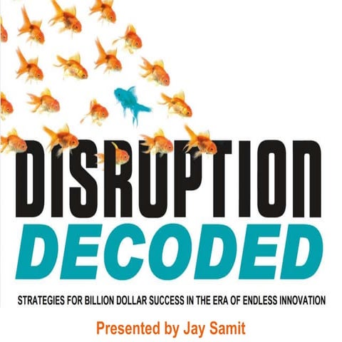 Disrupt you! strategies for billion dollar success in the era of ...
