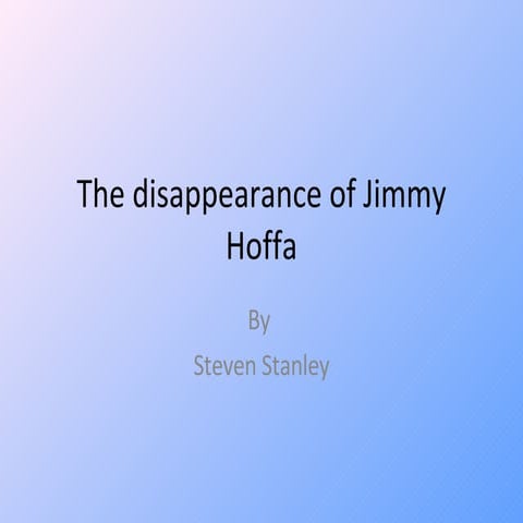 Dissappaerance Of Hoffa | PPT