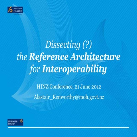 Dissecting the Reference Architecture for Interoperability | PPTX