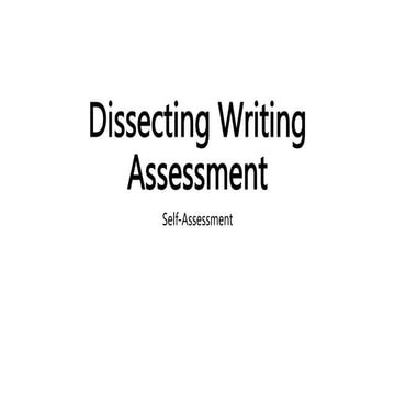 Dissecting Writing Self Assessment | PPTX