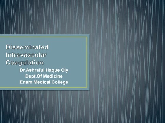 Disseminated intravascular coagulation ppt | PPT