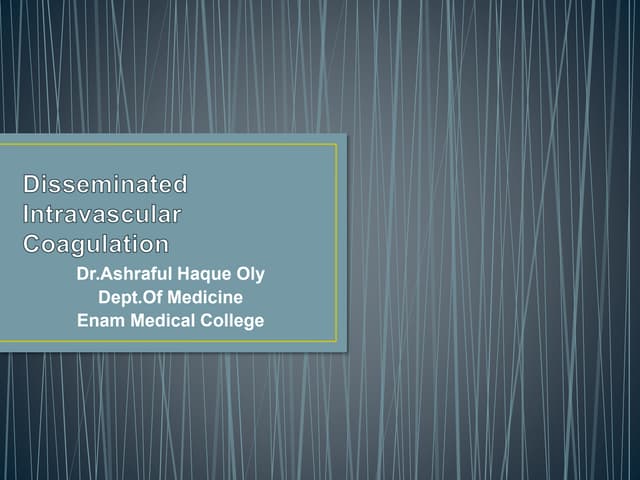 Disseminated intravascular coagulation | PPTX