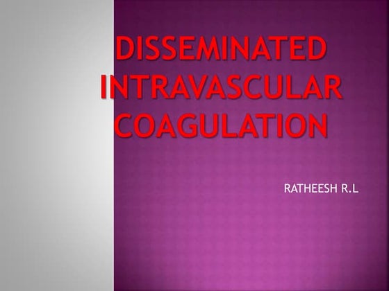 Disseminated intravascular coagulation (dic) | PPTX | Blood Disorders | Diseases and Conditions