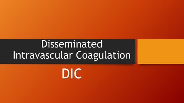 Disseminated intravascular coagulation ppt | PPTX