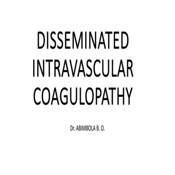 Disseminated Intravascular Coagulation | PPT