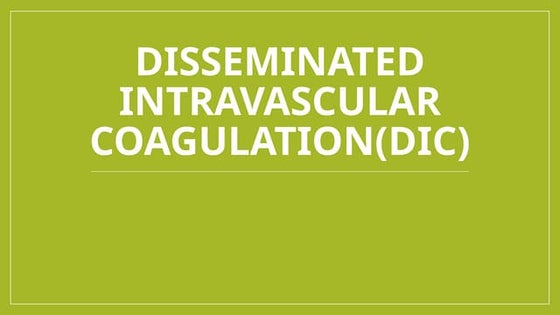 Disseminated intravascular coagulation ppt | PPTX