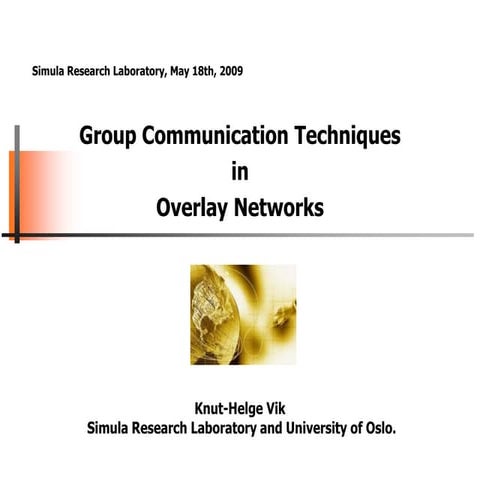 Group Communication Techniques In Overlay Networks Pptx Computer Networking Computing