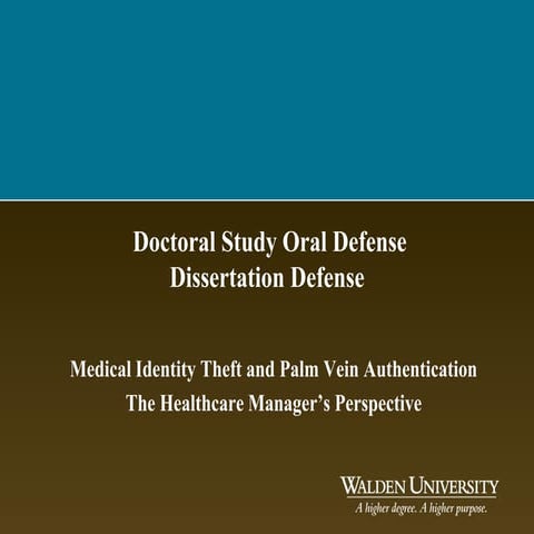 DOCTORAL STUDY ORAL DEFENSE - MEDICAL IDENTITY THEFT AND PALM VEIN ...