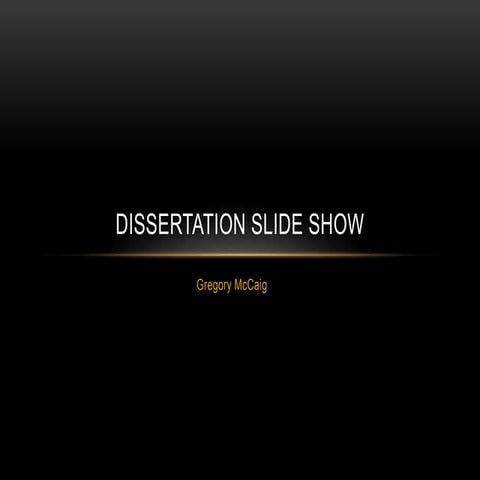 Dissertation presentation | PPTX
