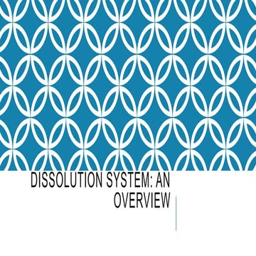 Dissolution System An Overview.pptx