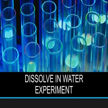 Dissolve in water experiment | PPTX