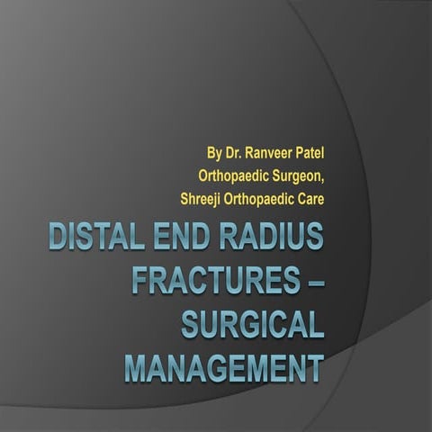 Distal end radius fractures management | PPTX