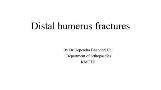 Steps for surgical managment of fracture intercondylar humerus | PPT