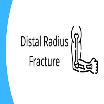 Distal Radius Fracture overview "orthopedics".pptx