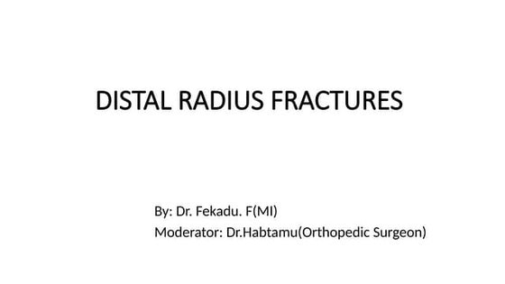Distal End Radius Fractures - Colles, Smiths & Bartons | PPTX