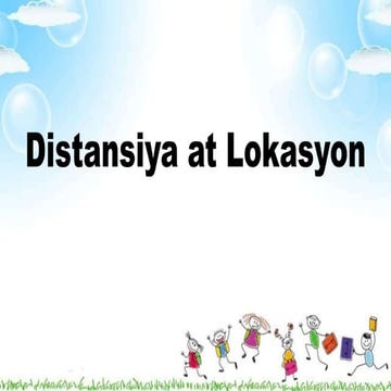 Distansiya at Lokasyon | PPT