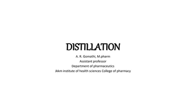 Distillation processes ,Types of Distillation, Types of Water | PPTX