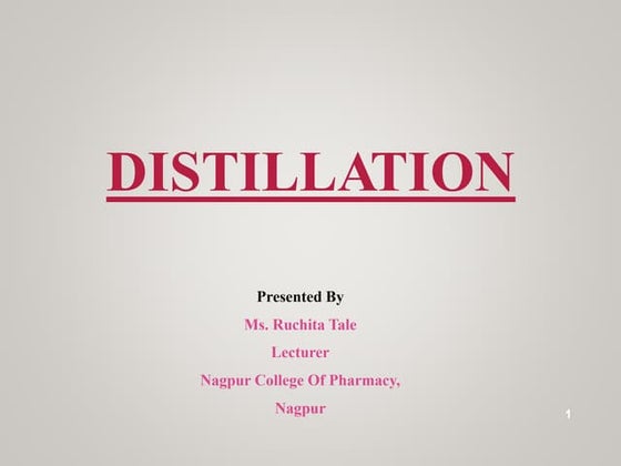 Distillation | PPT | Chemistry | Science