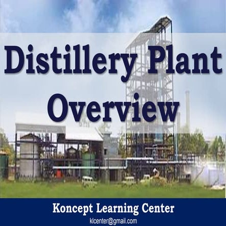 Distillery plant overview | PPTX | Alcoholic Beverages | Food & Drink