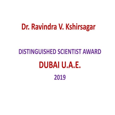 Dr. Ravindra kshirsagar Distinguished scientist award Dubai | PPT