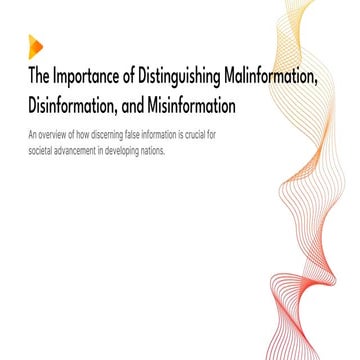 Distinguishing Malinformation, Disinformation, and Misinformation.pptx