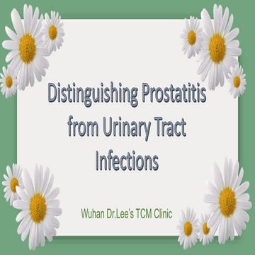 Distinguishing Prostatitis from Urinary Tract Infections | PPTX