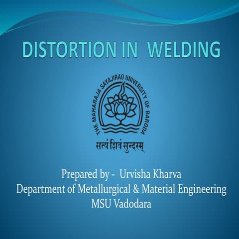 Distortion & control in welding parameters.pptx
