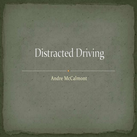 Distracted driving | PPT