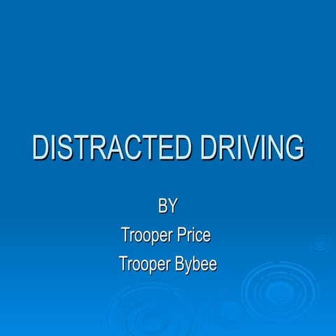 Summer Institute 2012: Distracted Driving | PPT