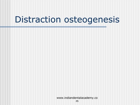 Role of orthodontist in mandibular distraction / dental implant courses ...