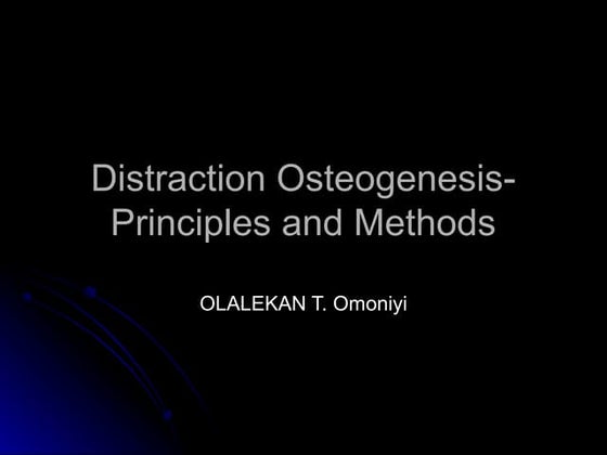 Distraction osteogenesis | PPT