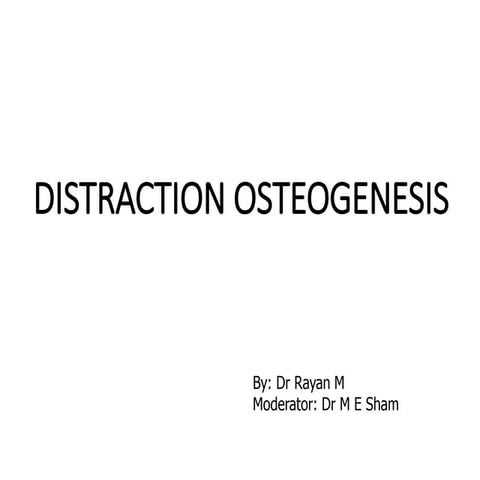 Distraction osteogenesis | PPT