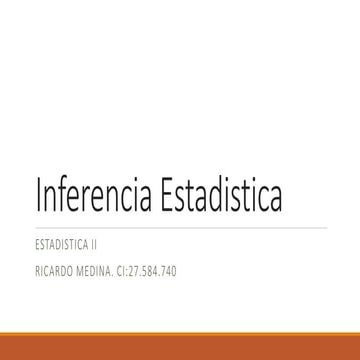 Inferencia Estadistica | PPTX