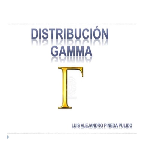 Distribución gamma | PPTX