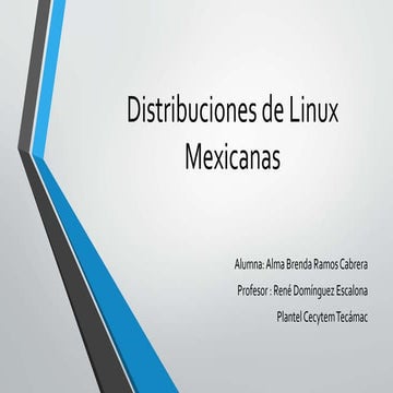 15.Distribuciones Linux mexicanas | PPTX