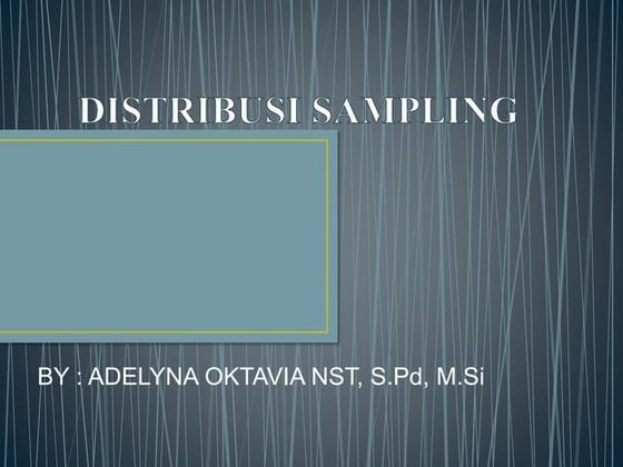 Bahan Ajar 2 - Metode dan Distribusi Sampling.pptx