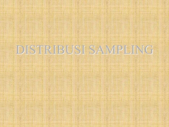 Distribusi Sampling Pada Penelitian Kesehatan Ppt